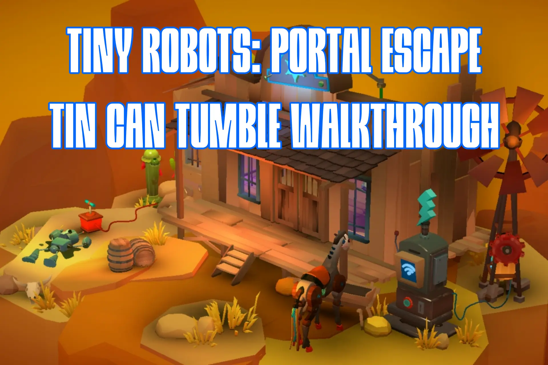 Tiny Robots Portal Escape Chapter 2 Tin Can Tumble Walkthrough