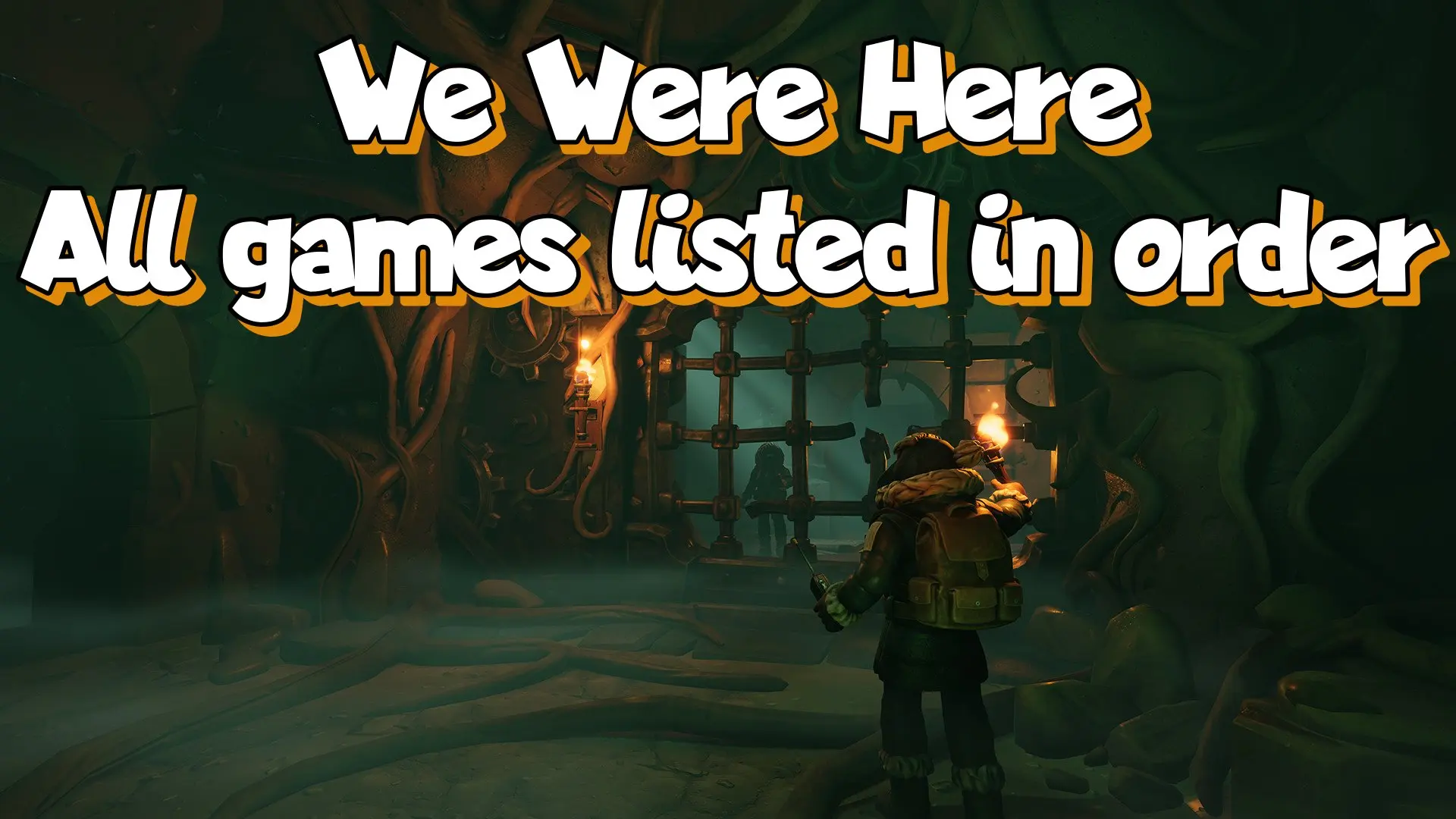 We Were Here Games in Order