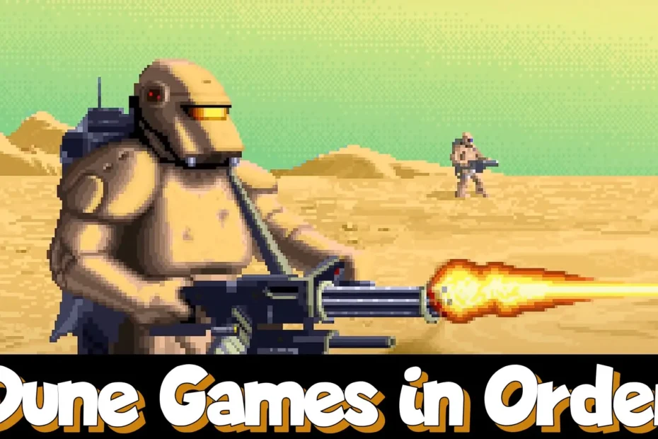 All Dune Games Listed in Chronological Order