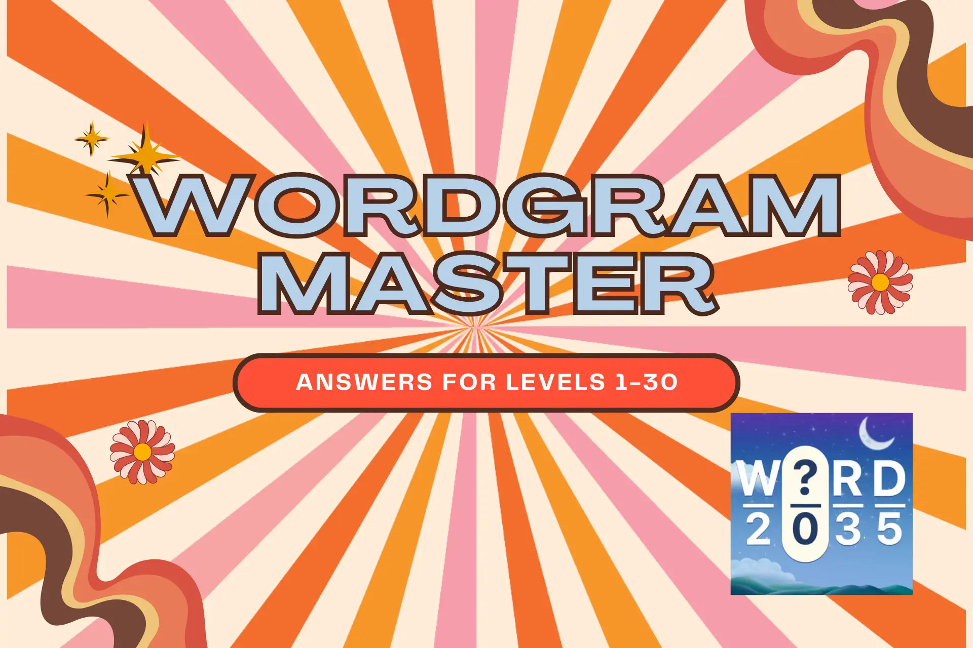 Wordgram Master Answers for Level 1 to Level 30