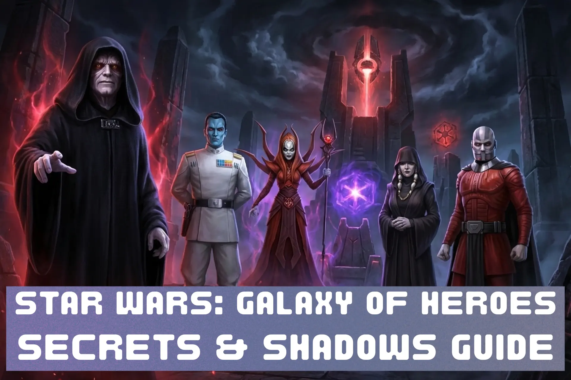 SWGOH Secrets and Shadows Guide Including Best Tier 1 and Tier 2 Teams